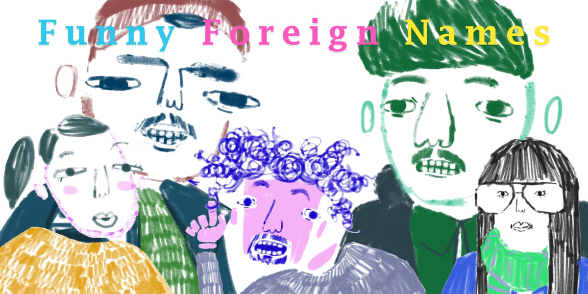 Funny Foreign Names | PolymorphArt.net