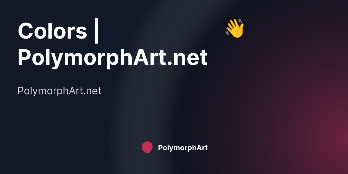 Colors | PolymorphArt.net