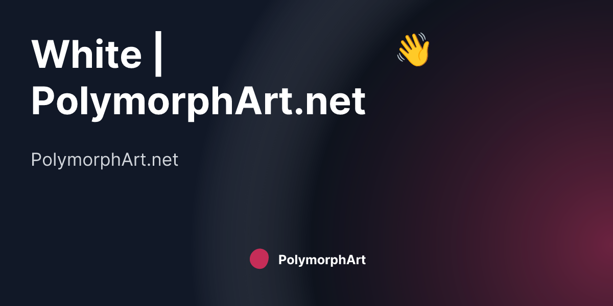 White | PolymorphArt.net